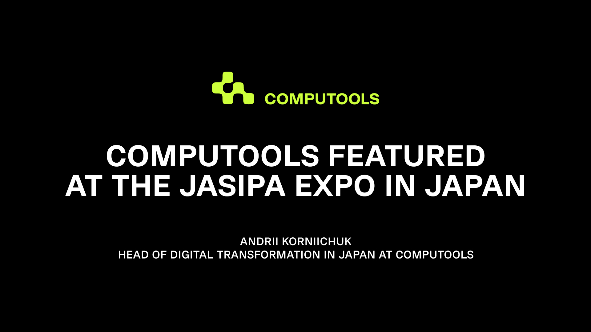 Computools Featured at the JASIPA Expo in Japan | Computools